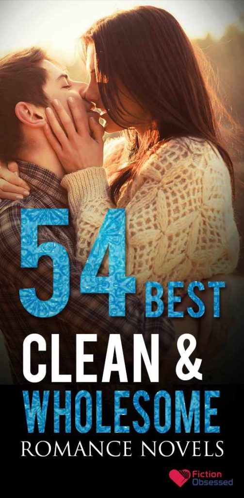 54 Best Clean Romance Novels To Read - Clean Romance Novels | Fiction ...